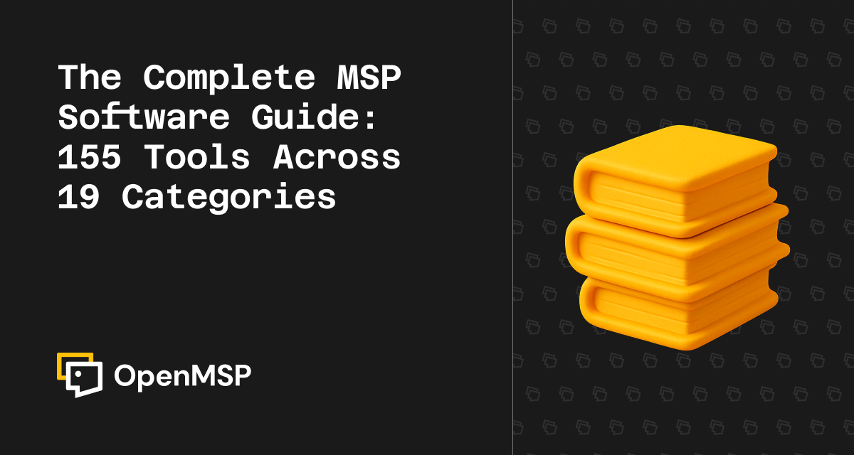 Complete MSP Software Guide: 155 Tools Across 19 Categories | OpenMSP